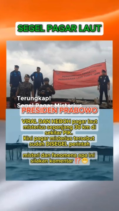 Segel Pagar Laut 30km misterius, atas perintah Prabowo #pik2 #prabowo #pagarlaut #indonesiamaju ...