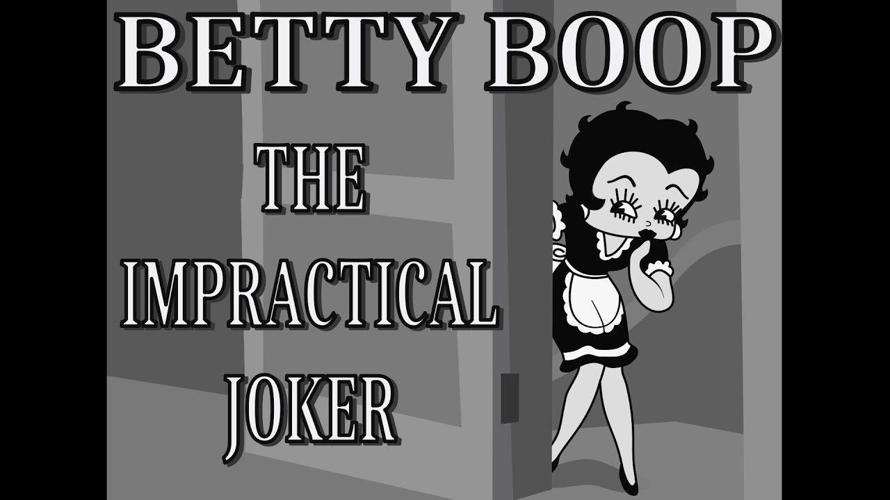 Betty Boop - Impractical Joker(1937) - YouTube