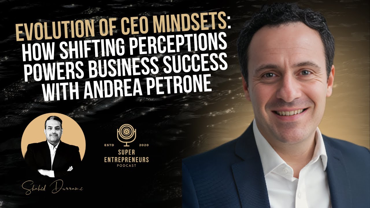 Evolution of CEO Mindsets: How Shifting Perceptions Powers Business ...