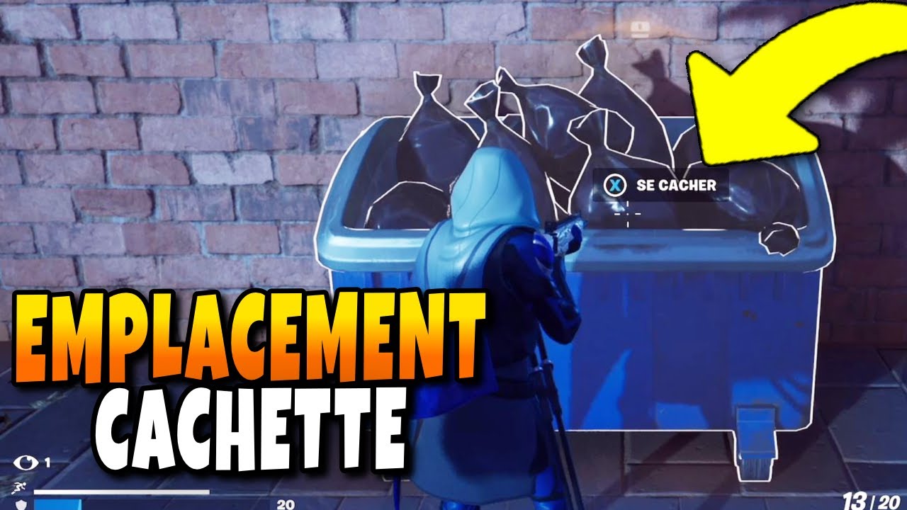 Utiliser des Cachette dans Différentes parties Fortnite (Emplacement ...