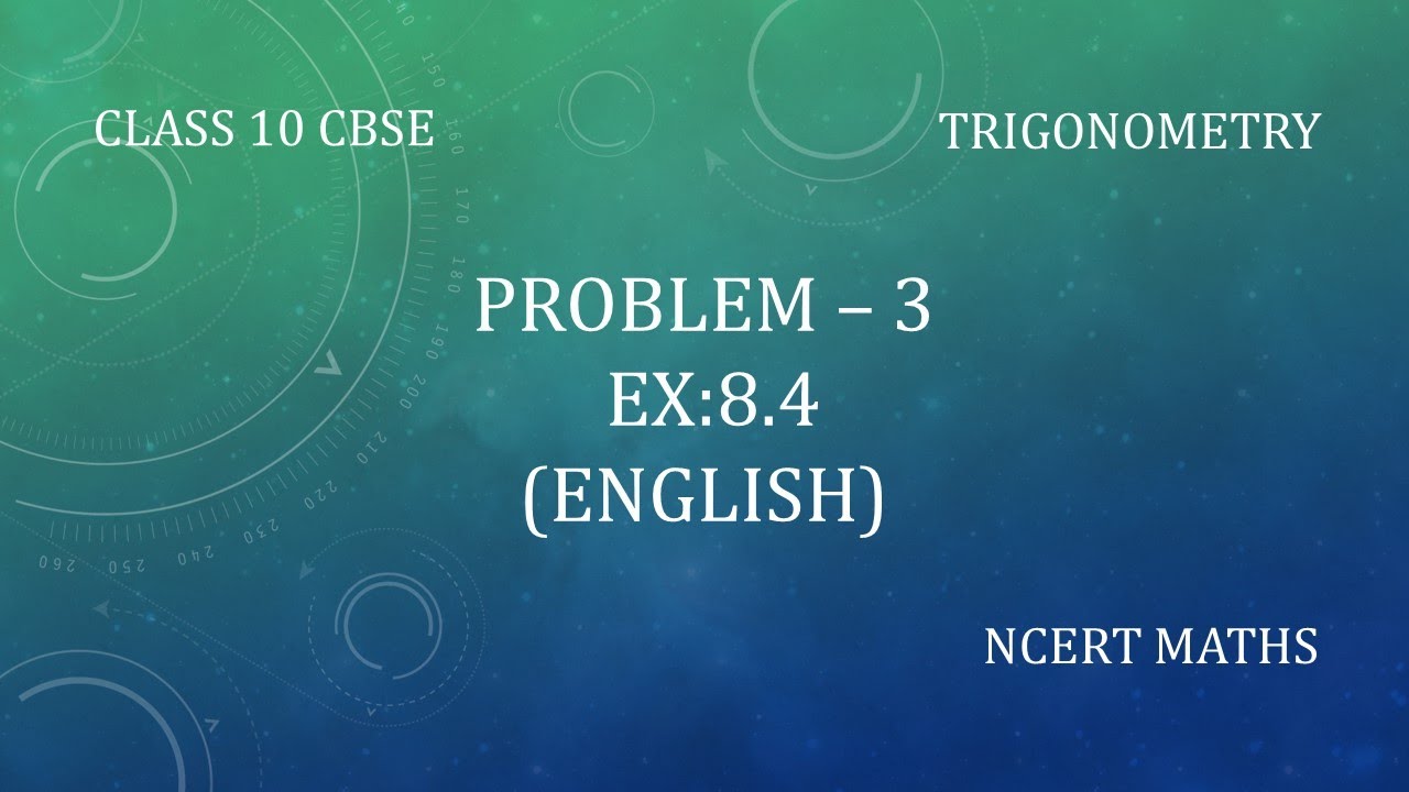 EX 8.4 | PROBLEM -3 SOLUTION | CBSE CLASS 10 | NCERT MATHS | CHAPTER 8 ...