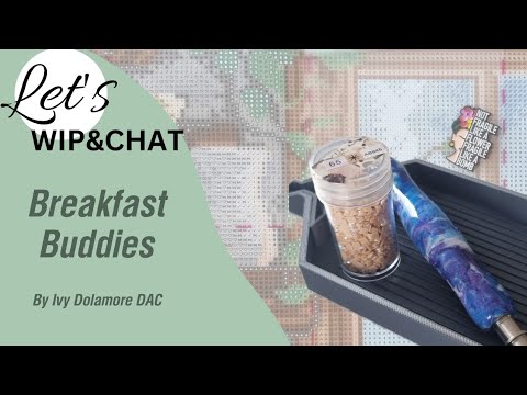 Wip&Chat Breakfast Buddies von Diamond Art Club Teil 2 - YouTube