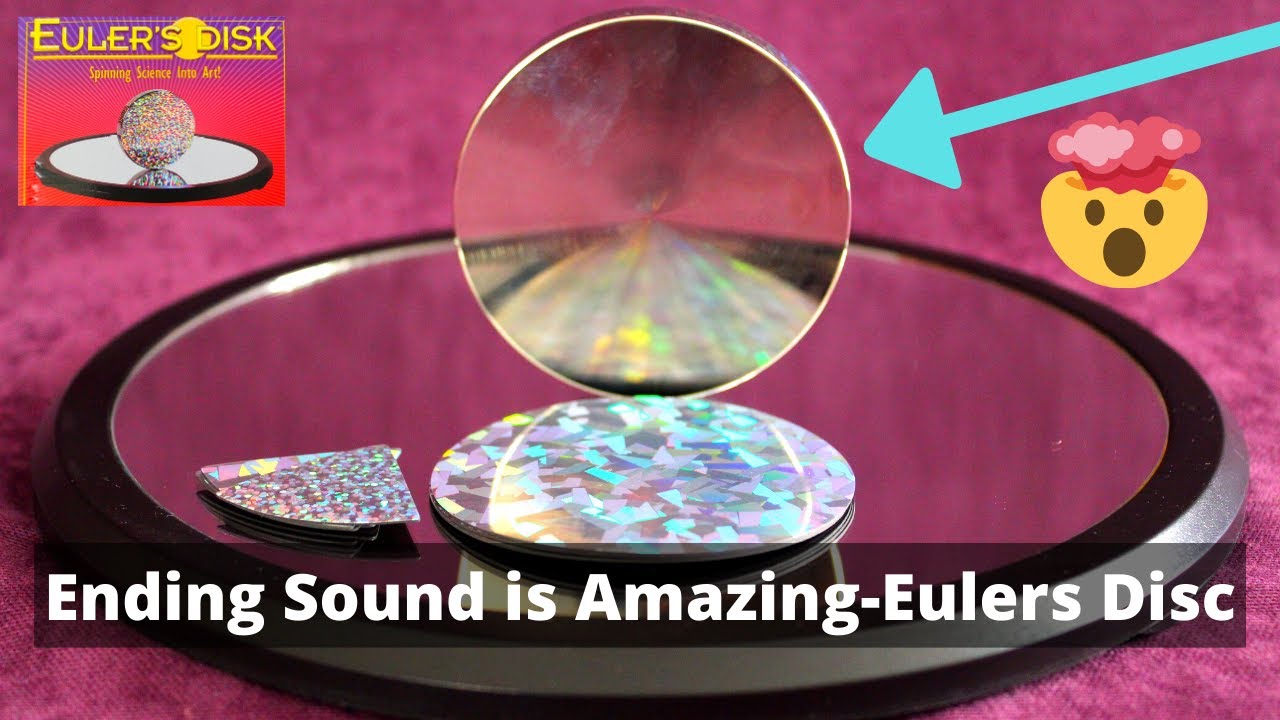 Best Euler's Disc Video - Spinning Disc For Two Minutes - Scientific ...