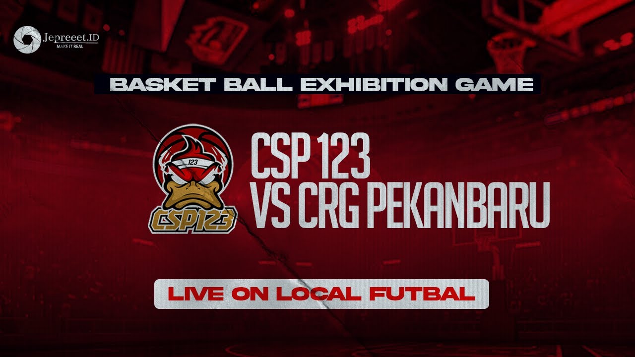 BASKET BALL EXHIBITION GAMES : CSP 123 VS CRG PEKANBARU - YouTube