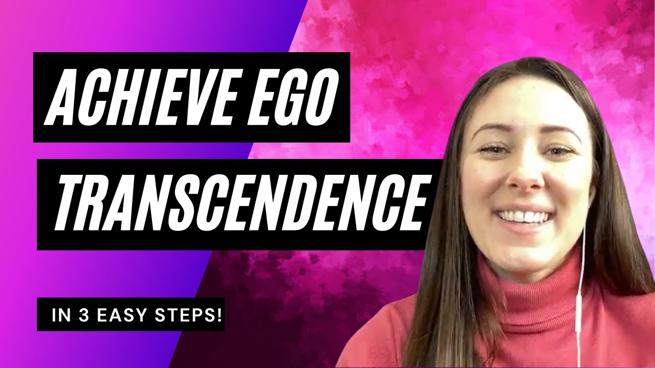 🦋 How to Achieve Ego Transcendence - YouTube