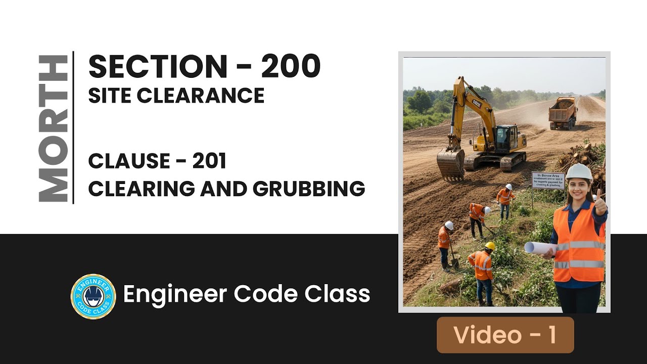 Clearing & Grubbing | MoRTH | Section 200 | Site Clearance Explained ...