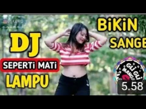 VIRAL REMIX 2020• DJ SEPERTI MATI LAMPU • DANGDUT TIKTOK SANGE • BIKIN GOYANG