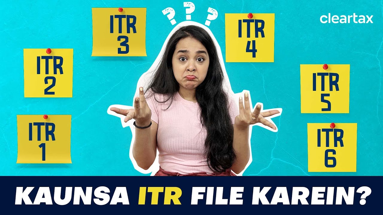 Which ITR to File? Different types of ITR Forms | Kaunsa ITR file ...