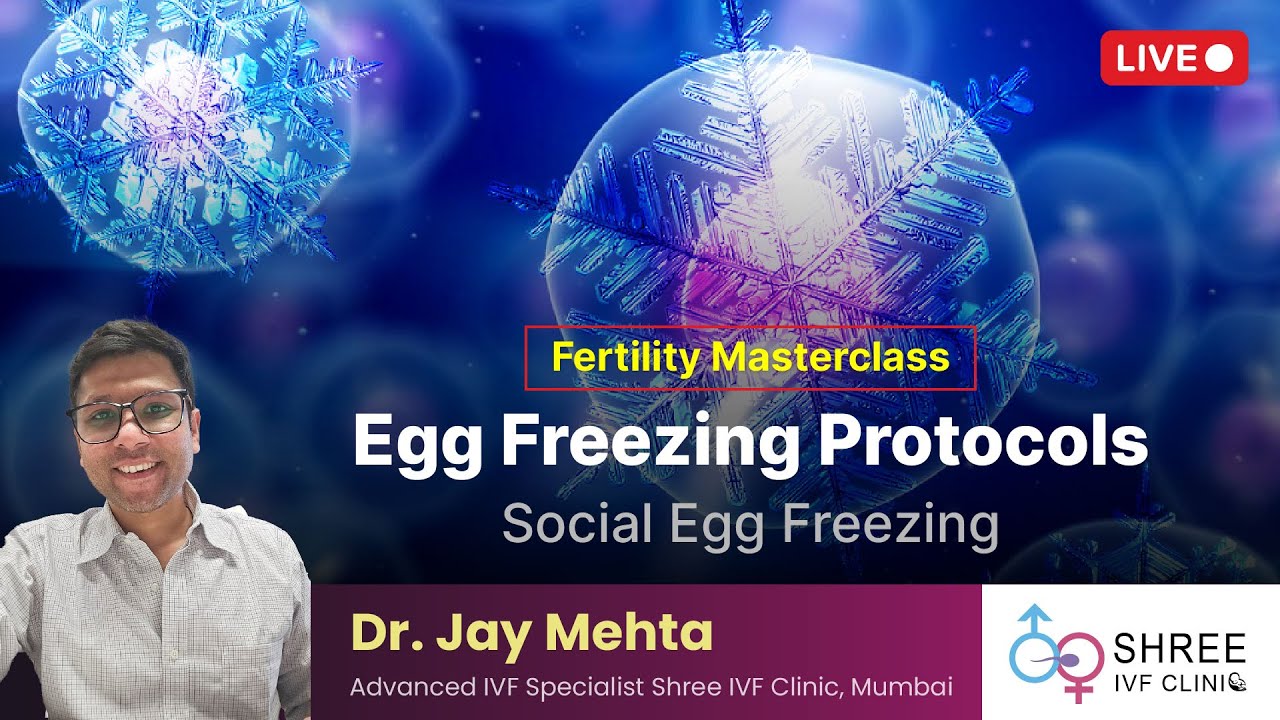 Fertility Masterclass 88- Egg Freezing Protocols | Social Egg Freezing - YouTube