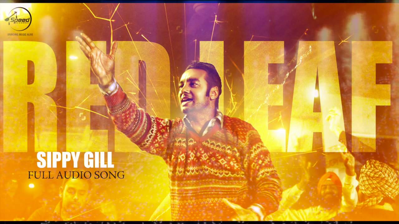 Red Leaf ( Full Audio Song ) | Sippy Gill | Punjabi Song Collection ...