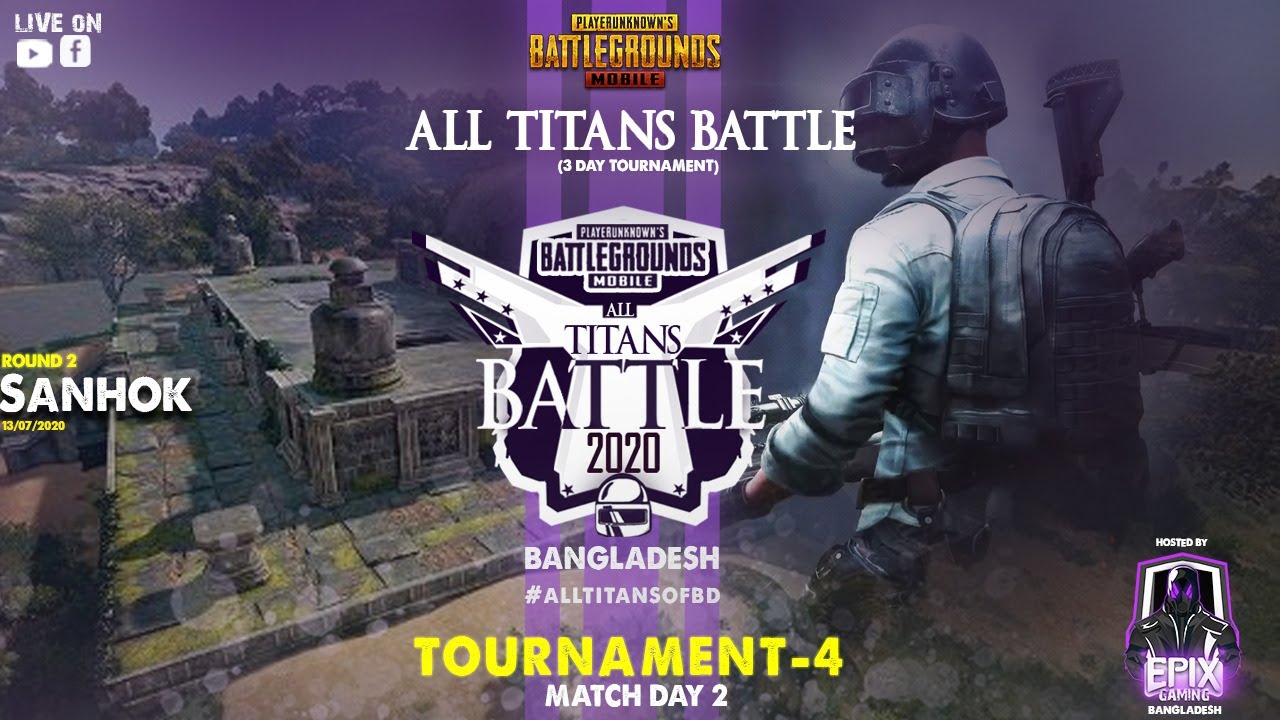 PUBG All Titans Battle Hosted by EPIX GAMING BD l Tournament 4 (Day 2 ...