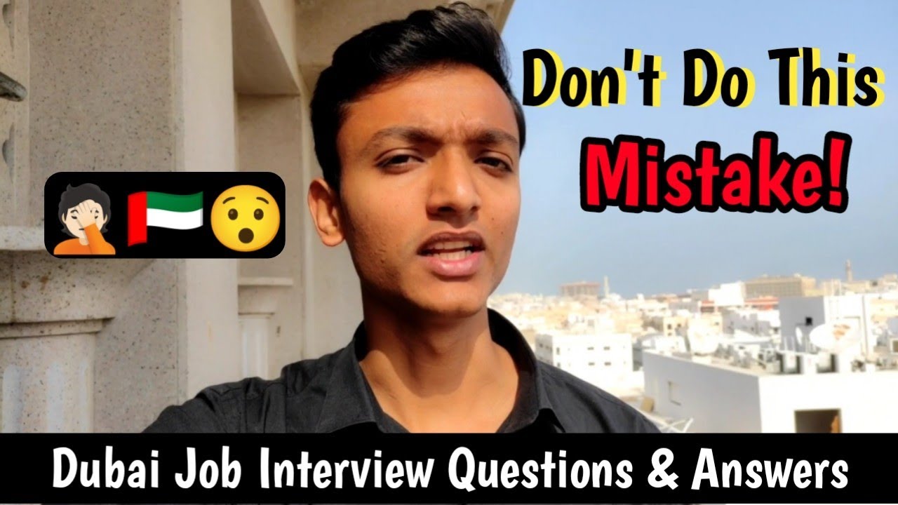 Dubai Job Interview? 🇦🇪🤷🏻 | Dubai Job Interview Questions And Answers ...