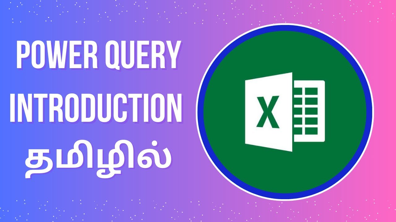 Power Query என்றால் என்ன? | Introduction to Power Query in Excel Tamil ...
