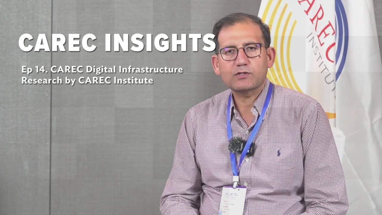 Ep 14. CAREC Digital Infrastructure Research by CAREC Institute - YouTube