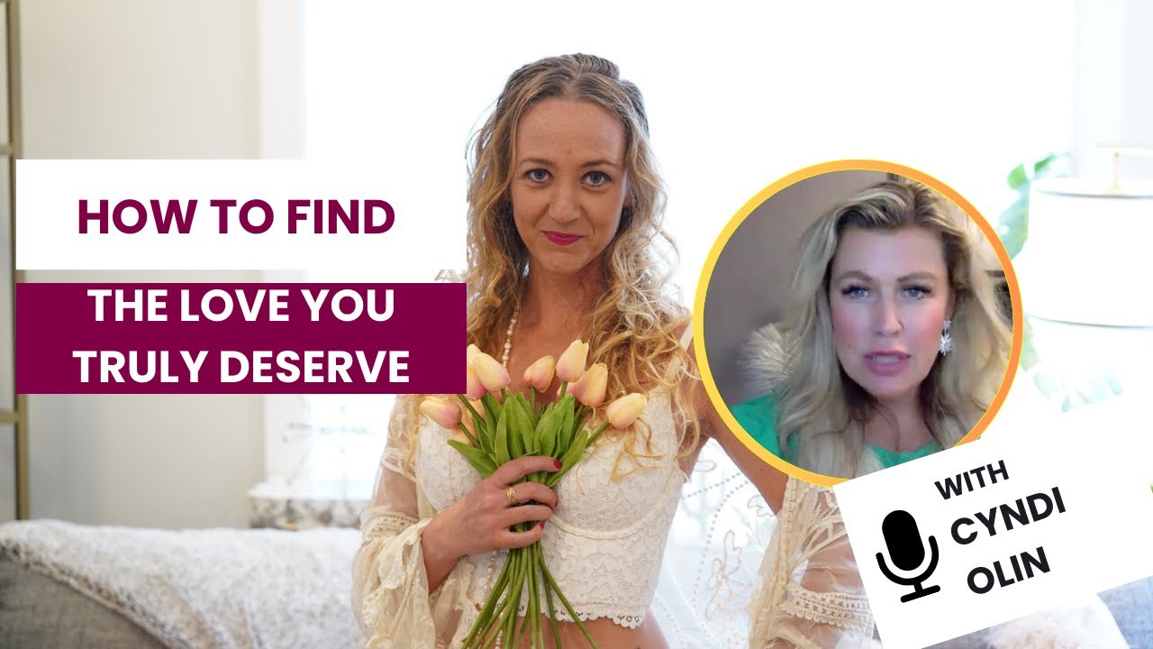 How to Find the Love You Truly Deserve - YouTube