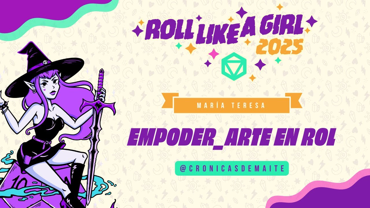 ReRoll | Roll like a Girl | Empoder_Arte en Rol | María Teresa - YouTube