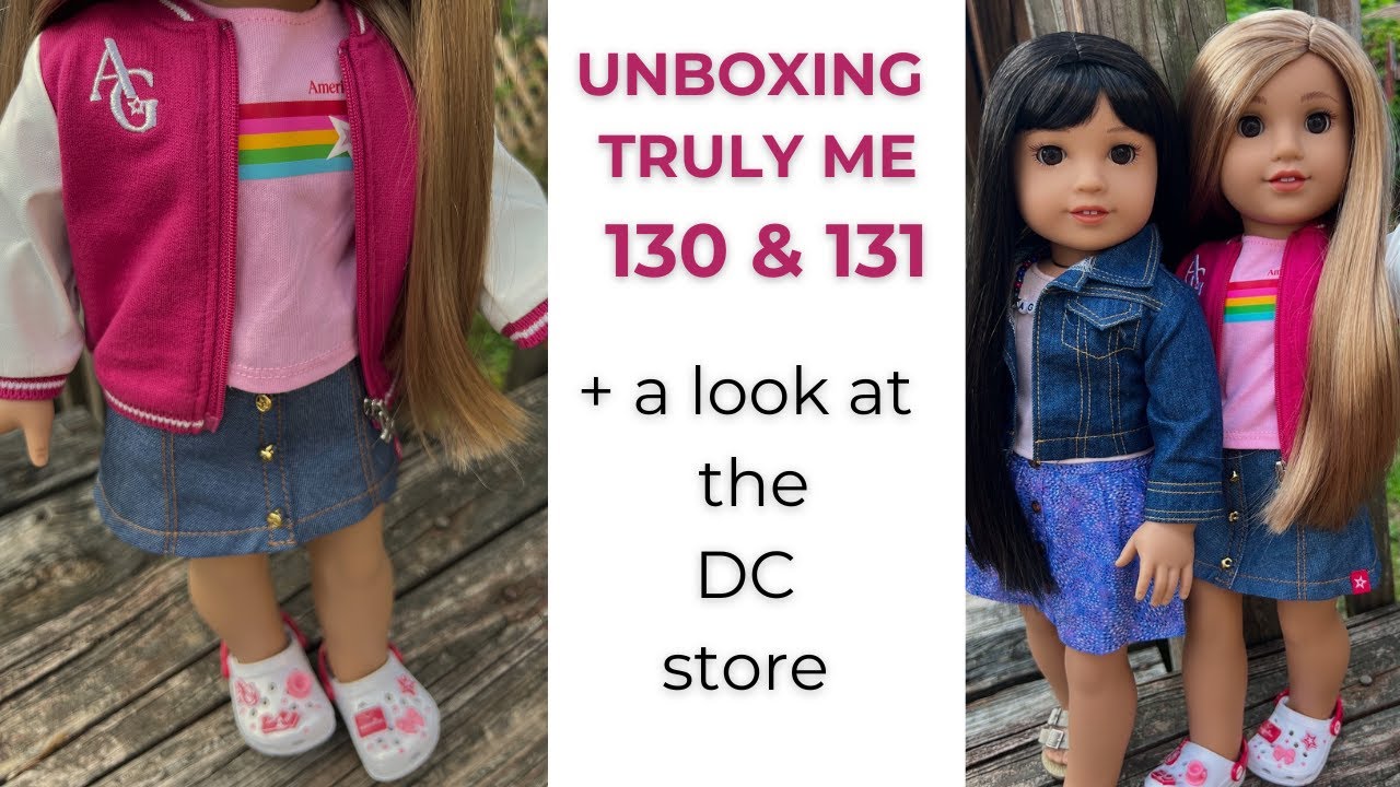 Unboxing American Girl Truly Me 130 and 131 + A Trip to AG - DC Store ...