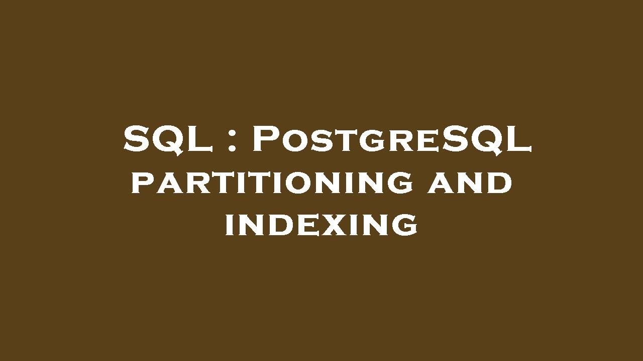 Difference Between Partitioning And Indexing at Lois Horning blog Difference Between Partitioning And Indexing at Lois Horning blog