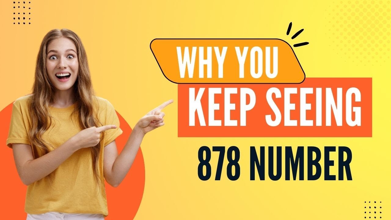 7 Reasons Why You Keep Seeing 878 Angel Number 878 Meaning Explained 7-reasons-why-you-keep-seeing-878-angel-number-878-meaning-explained