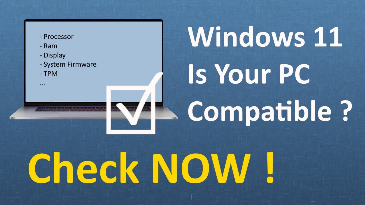 How to Check if Your PC is Compatible with the New Windows 11 - YouTube
