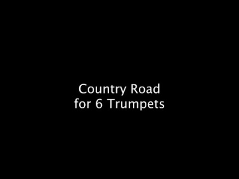 Country Road for 6 Trumpets - YouTube