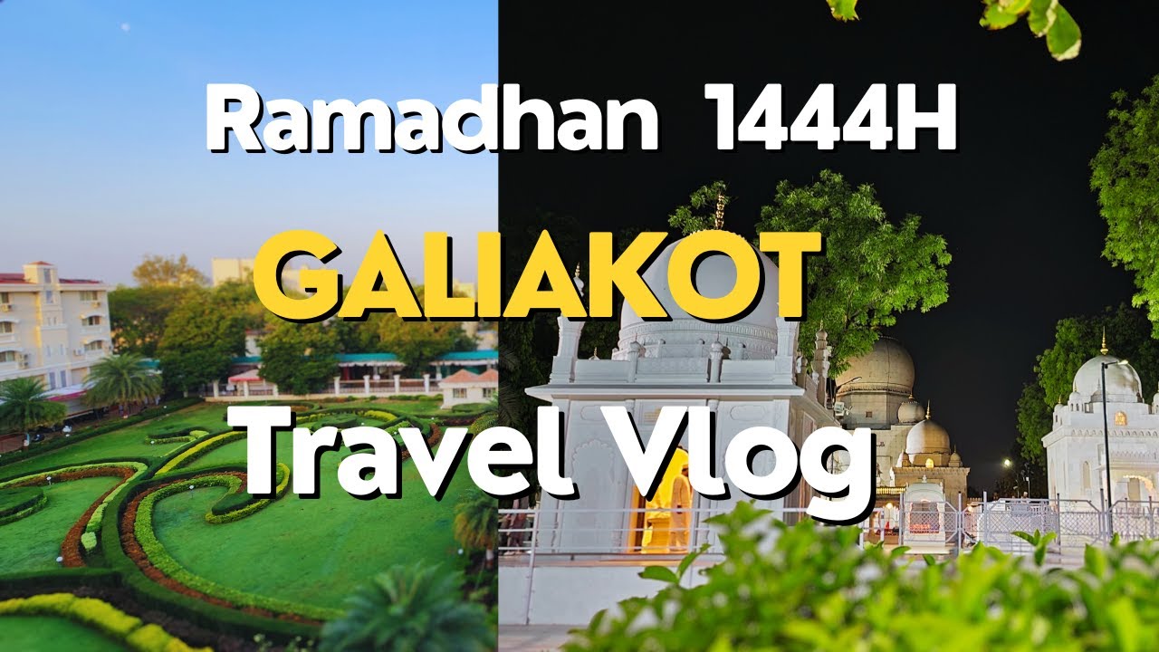 Ramadan in Galiakot with His Holiness T.U.S {Travel Vlog from Kuwait to ...