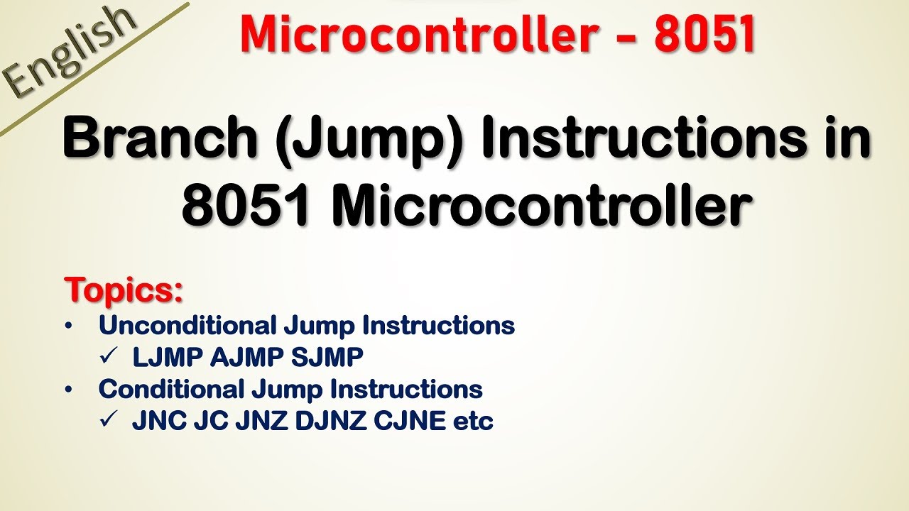 Branch Instructions In 8051 Microcontroller Jump Instructions In 8051 Microcontroller Youtube 4402