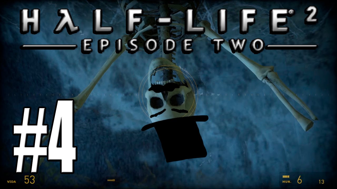 Half-Life 2: Episode Two - Spooky Scary Esqueleto - Ep.4 - YouTube