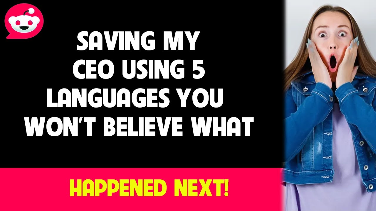 "Saving My CEO Using 5 Languages—You Won’t Believe What Happened Next ...