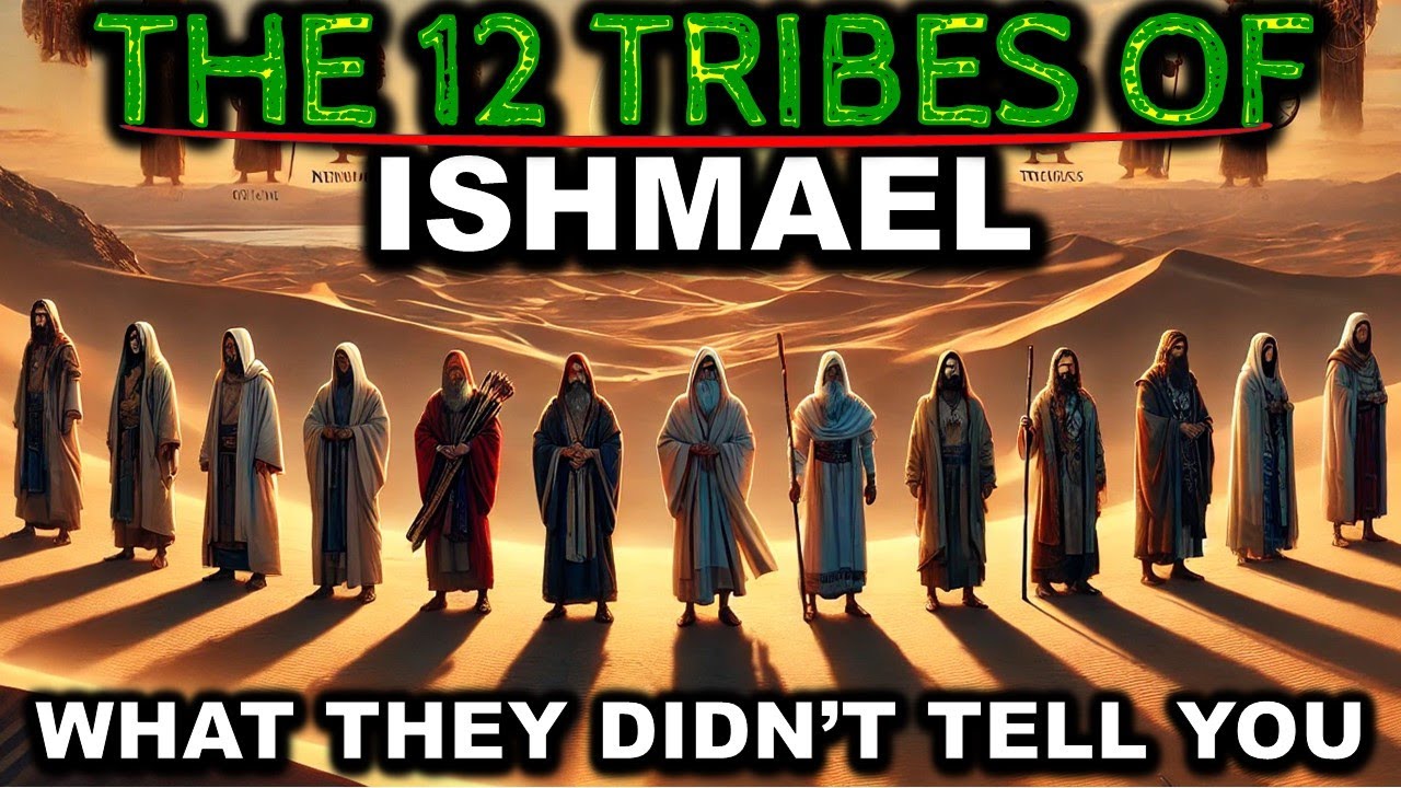 The Complete Story Of The 12 Tribes Of ISHMAEL | Where are their ...