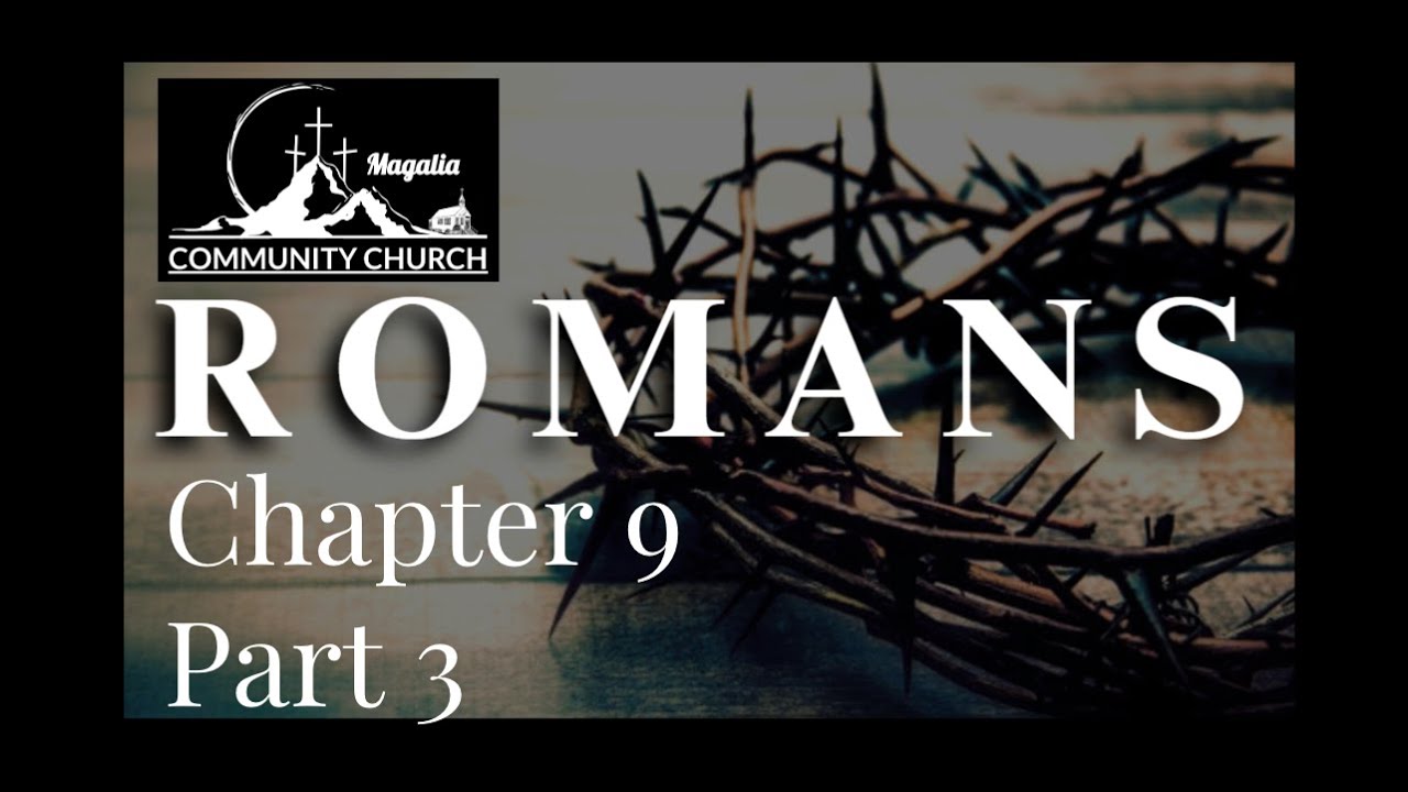 11/17/24 Sunday Service-Romans Chapter 9 part 3 - YouTube