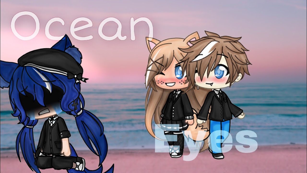 Ocean eyes glmv - YouTube