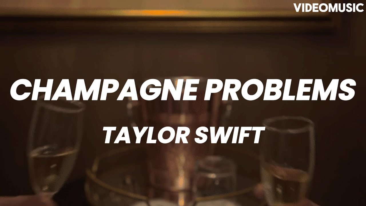 CHAMPAGNE PROBLEMS🥂|TAYLOR SWIFT🎶|SUB ESPAÑOL ️|SIN GROSERIAS - YouTube