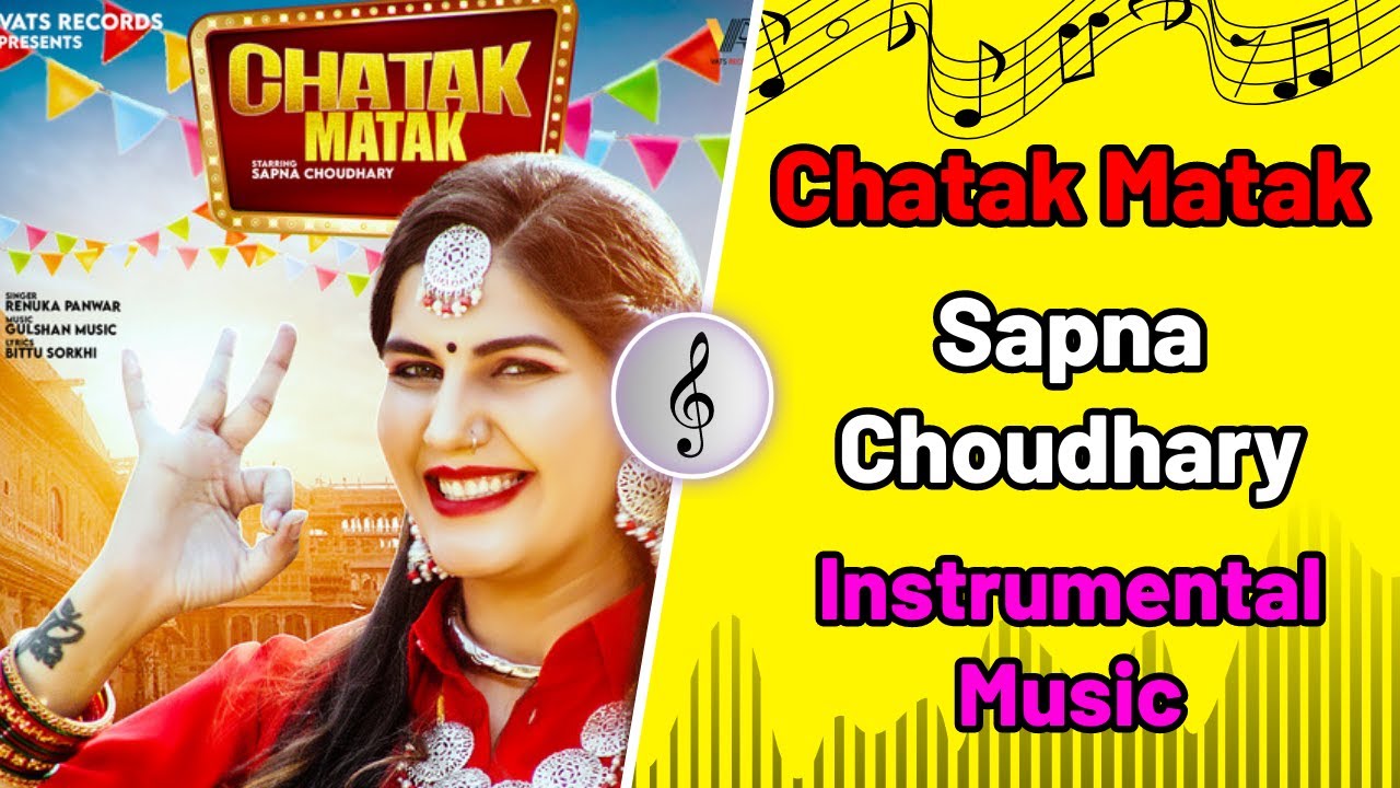 Chatak Matak (Official Video) | Sapna Choudhary | Renuka Panwar | New ...