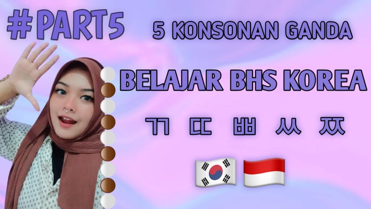 #PART5 Belajar Bahasa Korea ( 5 Konsonan Ganda Hangeul ) untuk pemula ...