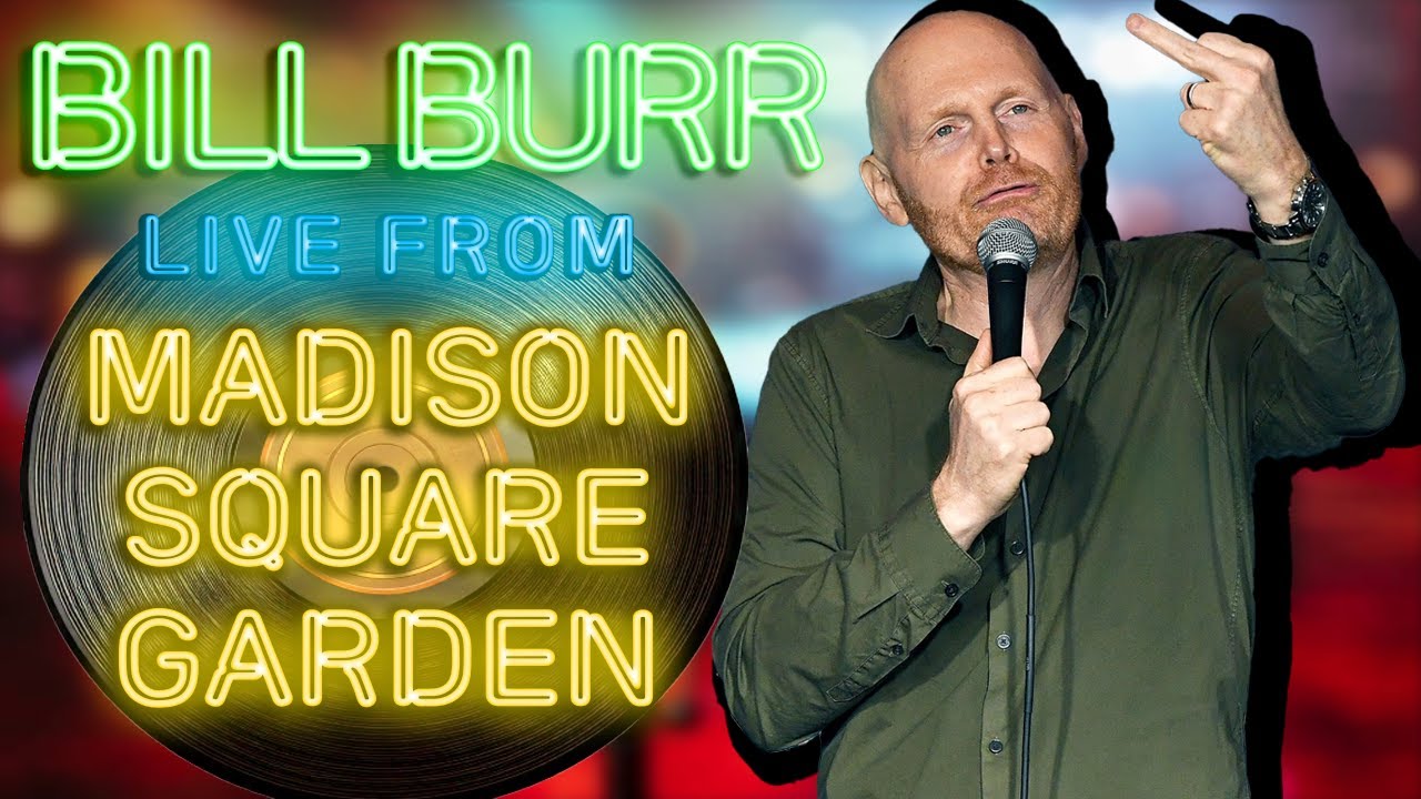 26. OLE CLEO -BILL BURR: LIVE FROM MADISON SQUARE GARDEN 2018 (Clean ...