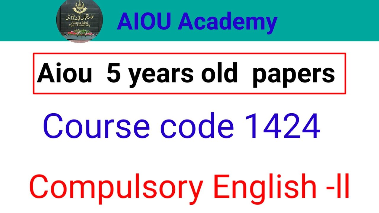 1424 old papers || AIOU Past papers for course code 1424 by aiou ...