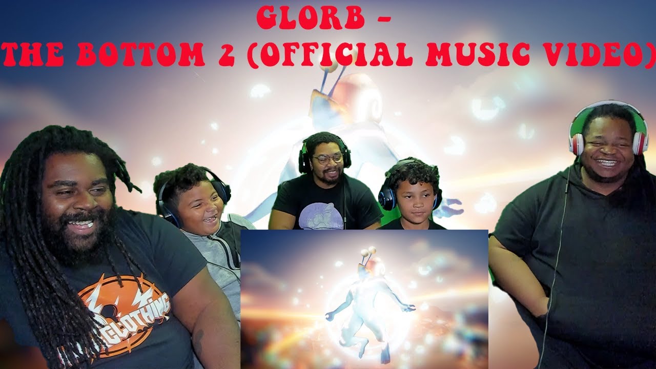 Glorb - The Bottom 2 (Official Music Video) | REACTION! - YouTube