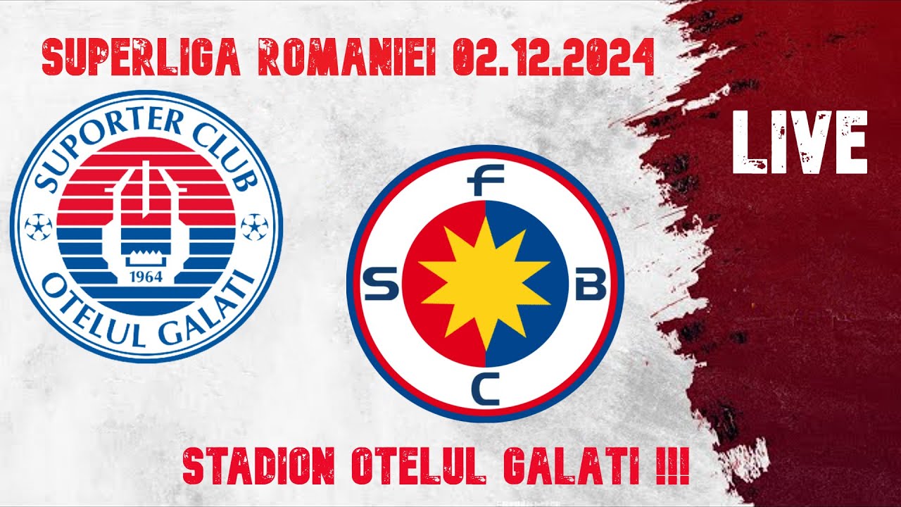 LIVE 🔴OTELUL GALATI - FCSB 🔴 #SUPERLIGA #ROMANIA #LIGA 1 # ...