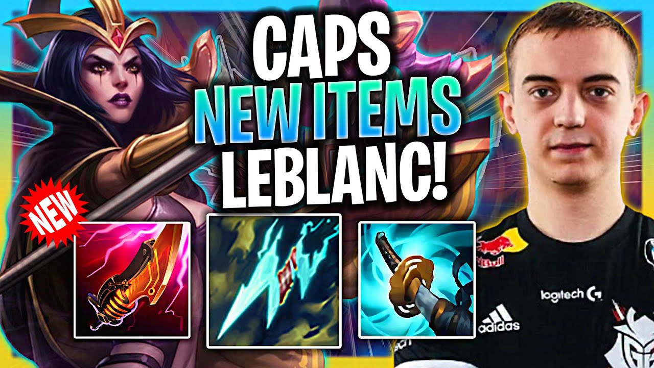 CAPS DOMINATING WITH LEBLANC WITH NEW ITEMS! 🔥NEW SEASON 2024🔥| G2 Caps ...