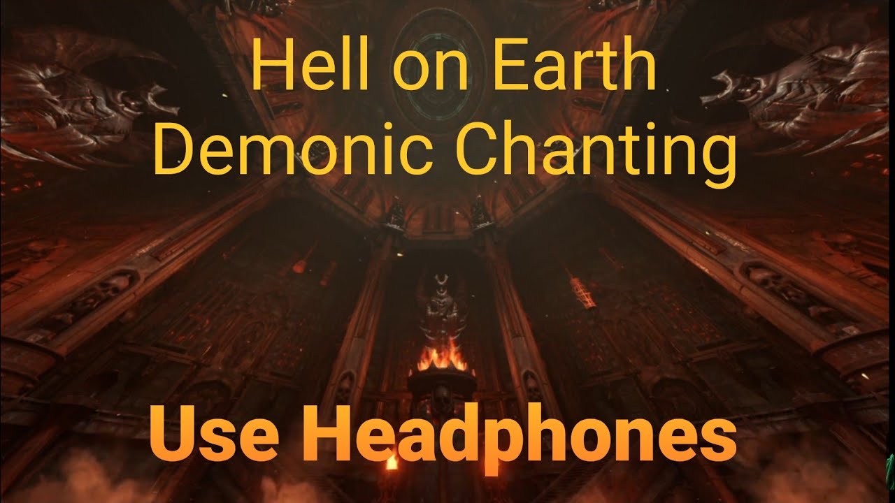 Hell on Earth Citadel Demonic Chanting - YouTube