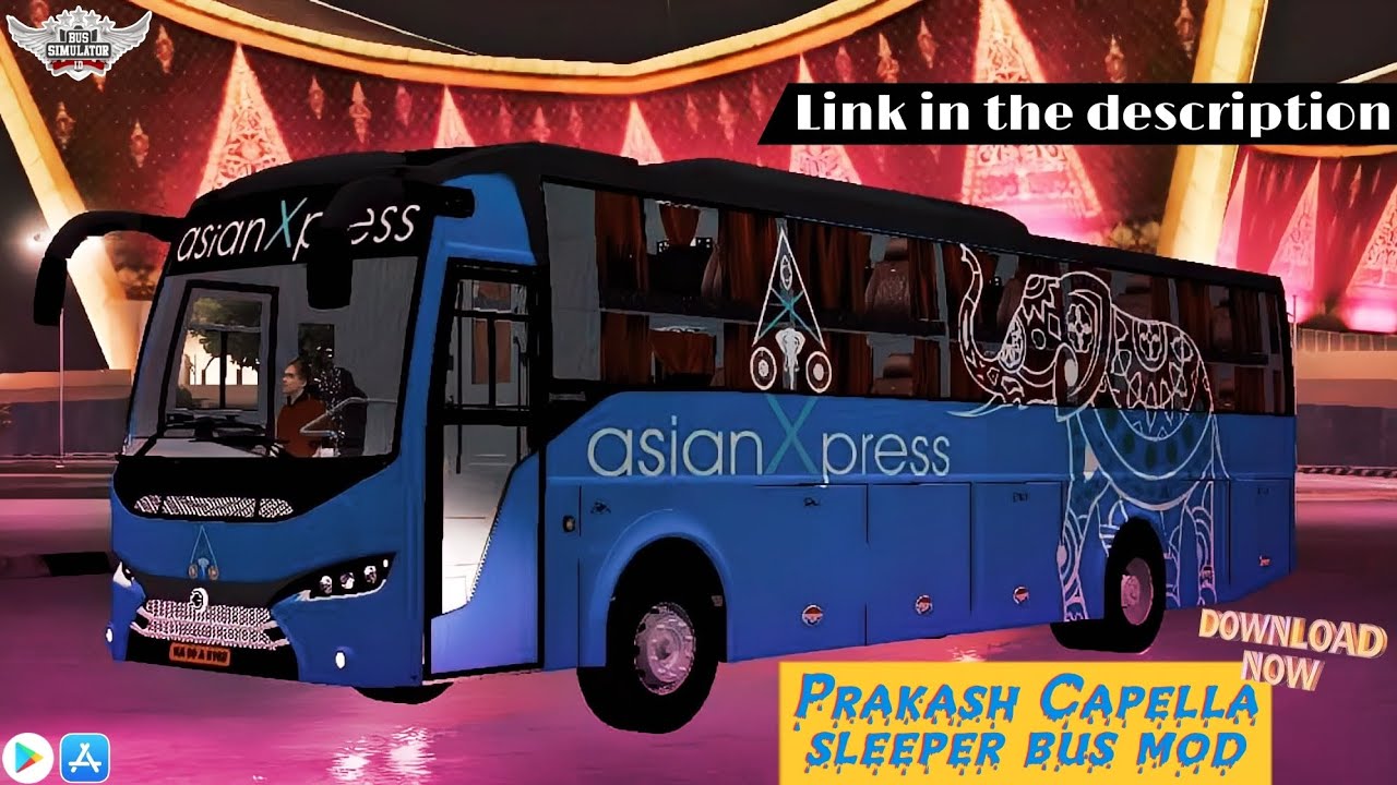 Prakash Capella sleeper bus mod | The iconic night journey | Download ...