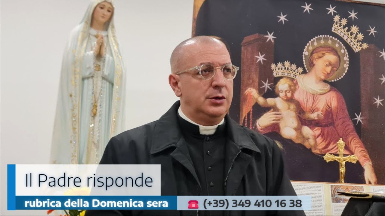 IL PADRE RISPONDE - YouTube