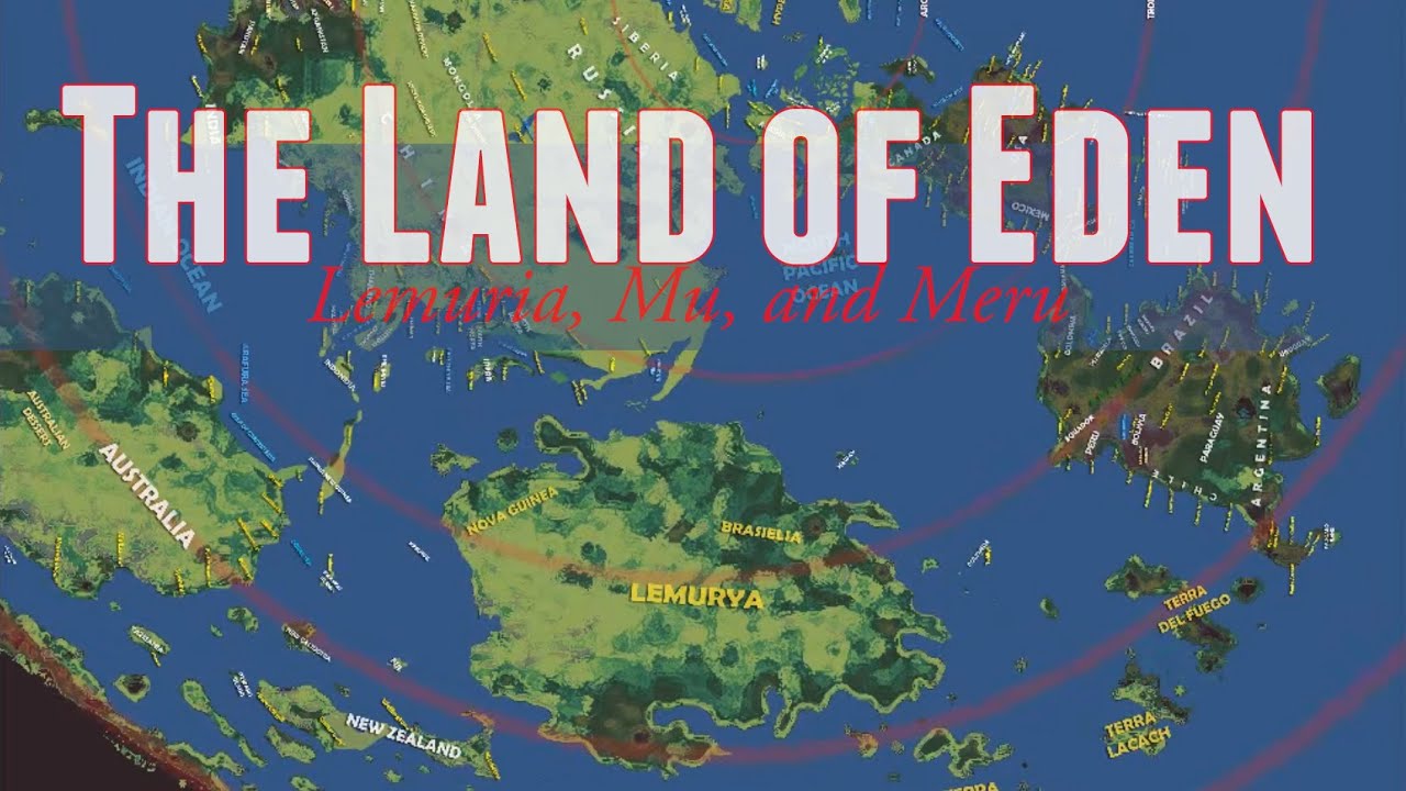 The Land of Eden: Lemuria, Mu, and Meru - YouTube