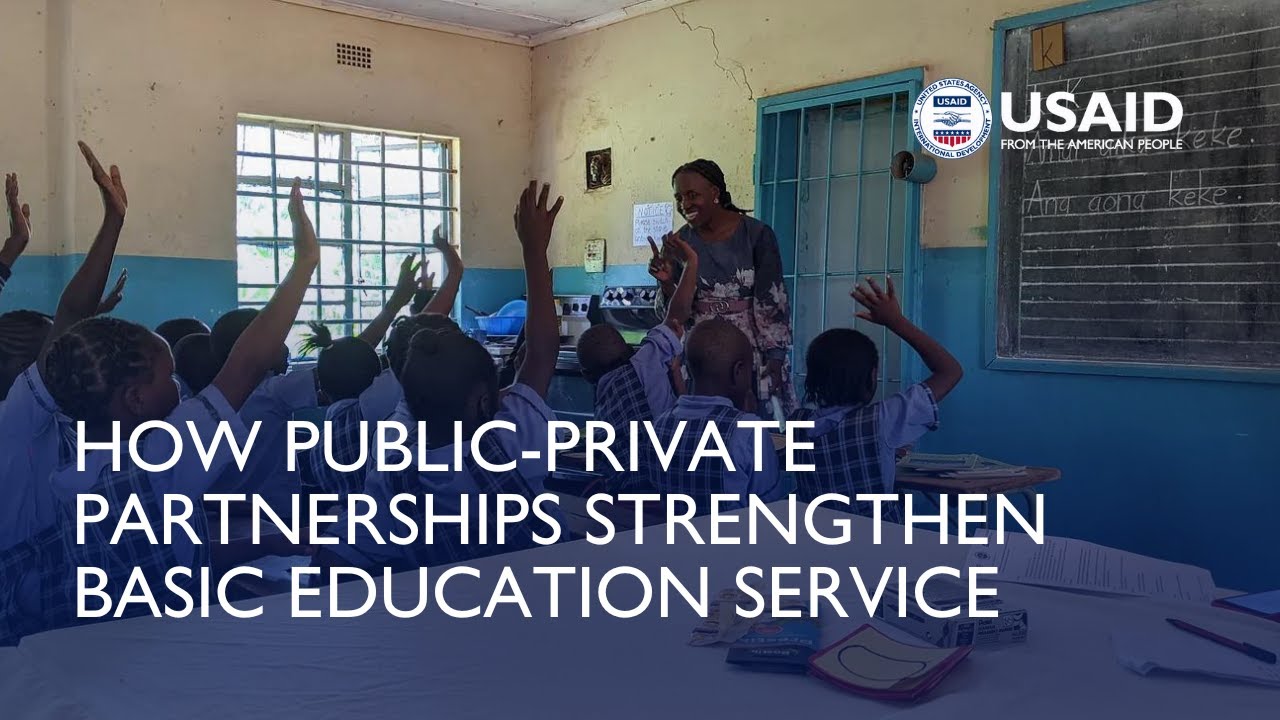 How Public-Private Partnerships Strengthen Basic Education Service ...