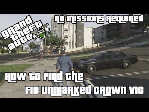 GTA V | How to find the FIB Unmarked Crown Vic [No Missions Required]