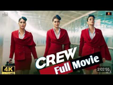 Crew Full HD Movie | Kareena Kapoor | Tabu | Kriti Sanon | Diljit Dosanjh | Kapil Sharma |