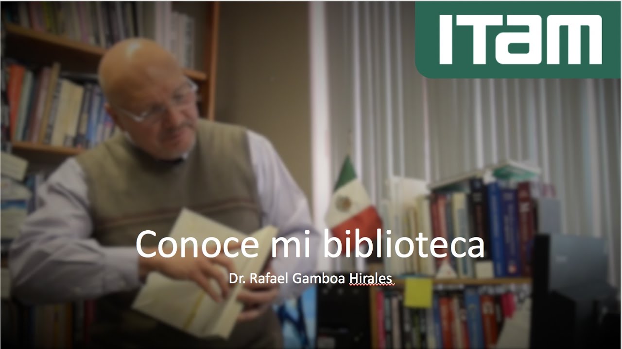 Conoce mi biblioteca: Mtro. Rafael Gamboa - YouTube