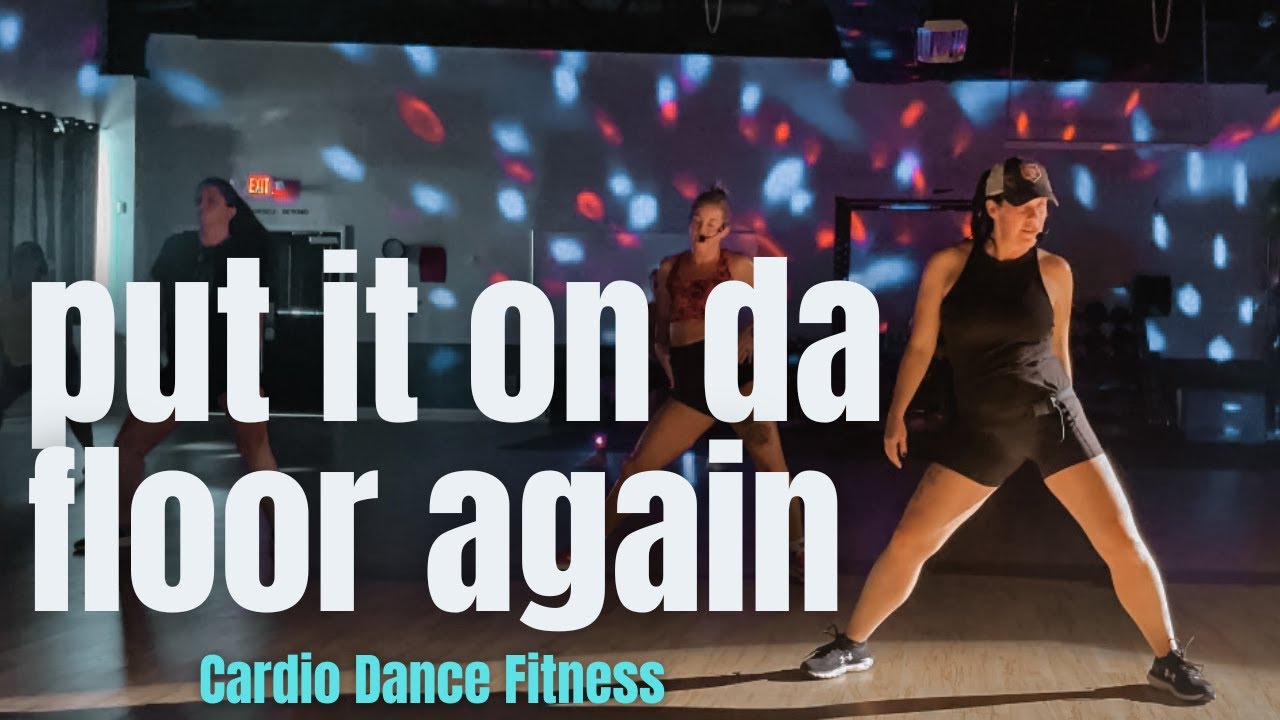 PUT IT ON DA FLOOR AGAIN - Latto | Cardio Dance Fitness - YouTube