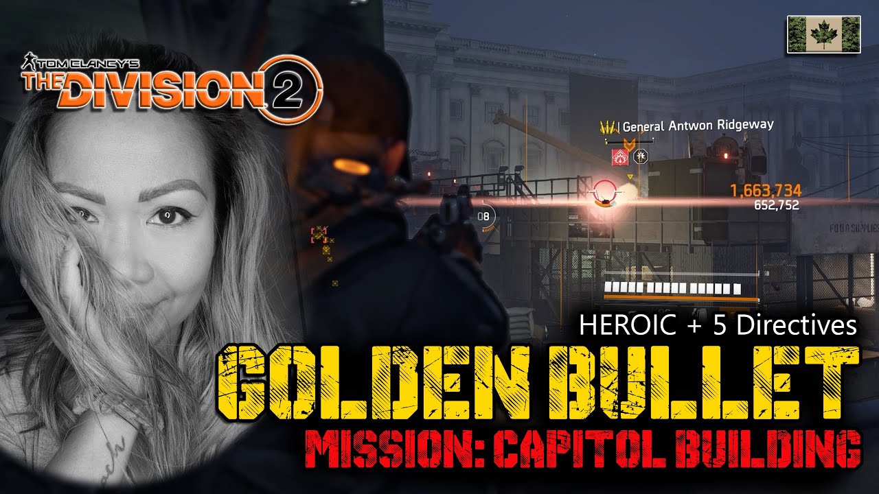 The Division 2 | GOLDEN BULLET | Mission: Capitol Building | Heroic + 5 ...